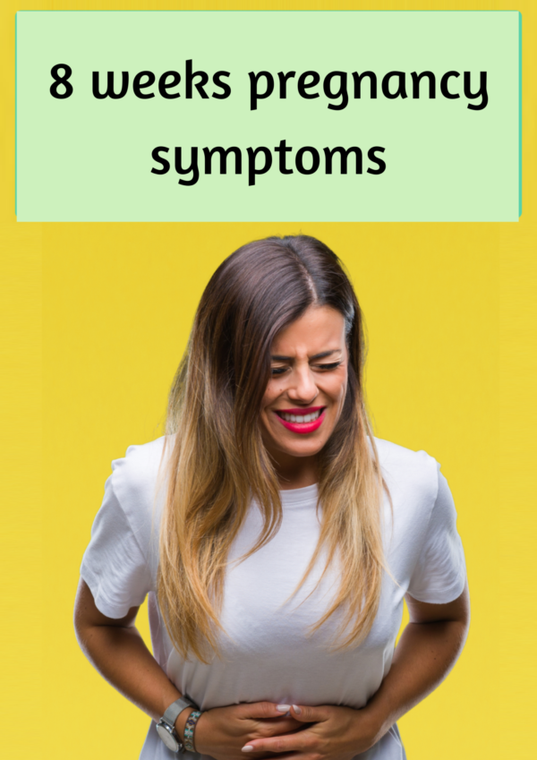 8 Weeks Pregnancy Symptoms And Natural Remedies - HealthPulls